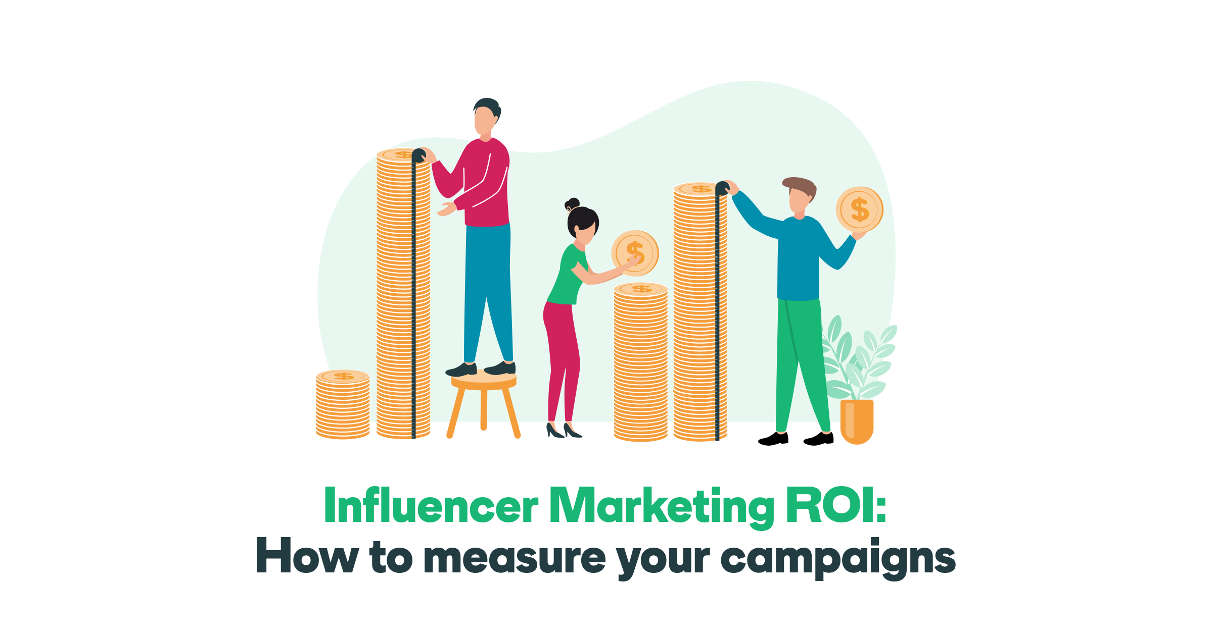 Influencer Marketing ROI: How to measure your campaigns